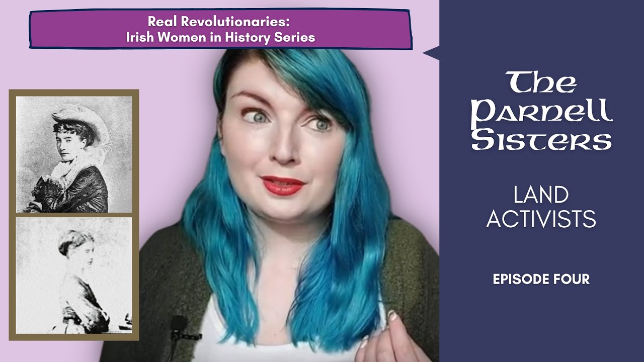 Fanny & Anna The Parnell Sisters & Ladies' Land League | Real ...