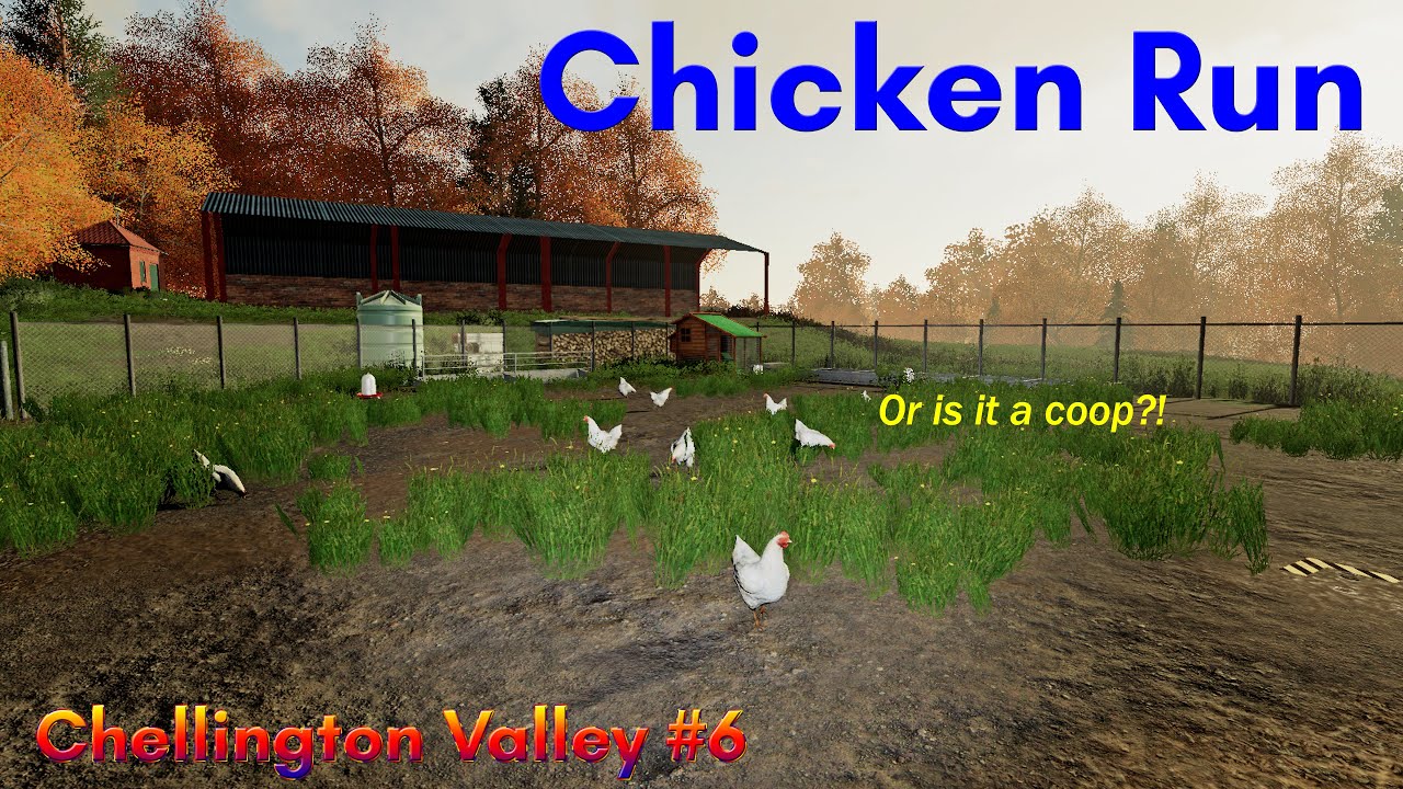 CHELLINGTON VALLEY #6 / CHICKEN RUN / Farming Simulator 19 XBOX One/S/X ...