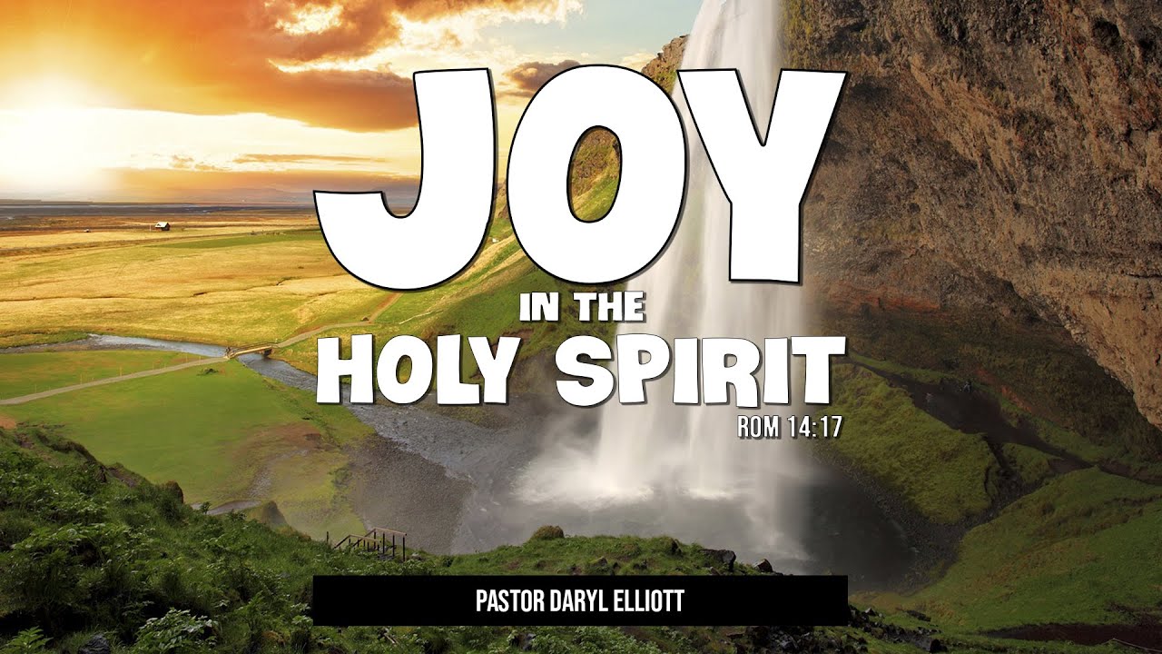 JOY IN THE HOLY SPIRIT YouTube JOY IN THE HOLY SPIRIT YouTube