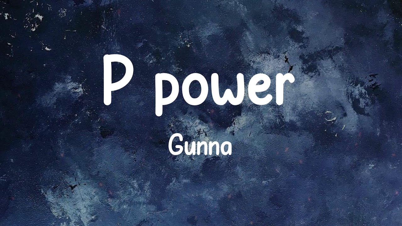 Gunna - P power (feat. Drake) (Lyrics) - YouTube