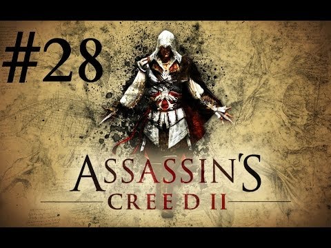 Assassin's Creed II - Bölüm 28 | PİSLİK KARI