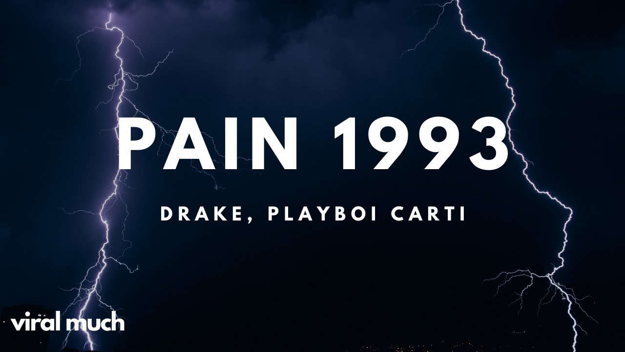 Drake - Pain 1993 (Lyrics) Ft. Playboi Carti - YouTube