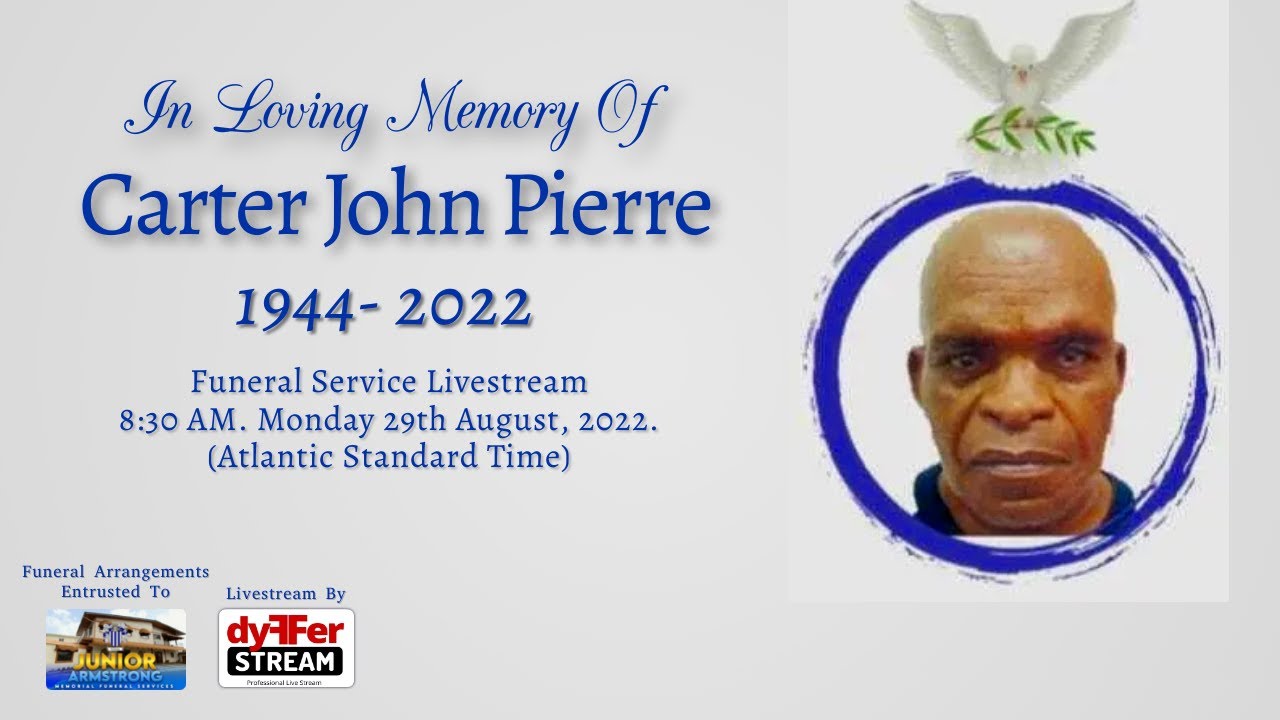 Carter John Pierre Funeral Service Livestream - YouTube