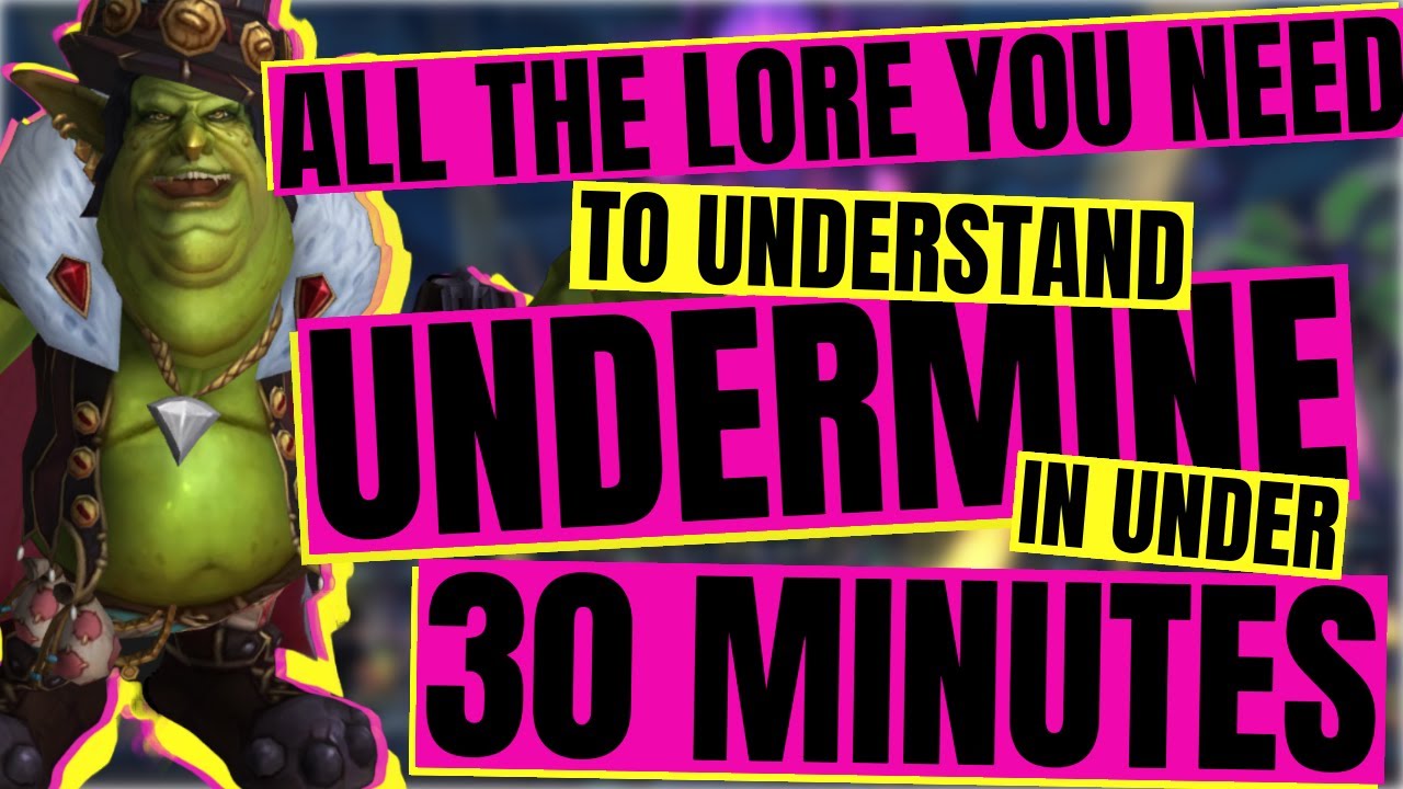 The Story Explained! All the Lore You Need to Understand Undermine in ...