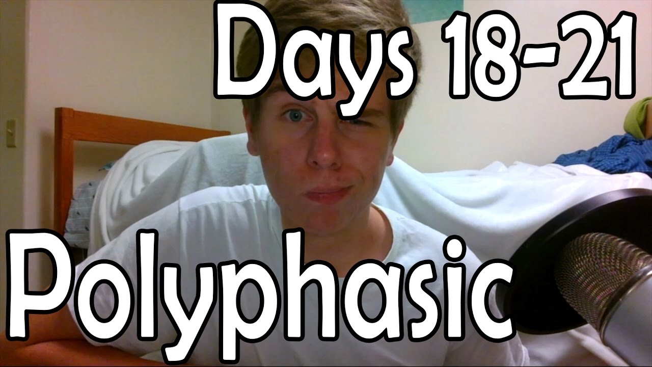 Polyphasic Sleep Diary Days 18-21 - YouTube