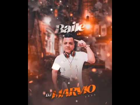 BAILE DO DJ MARVIO 2022