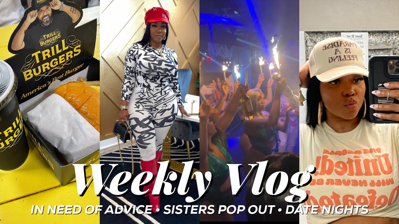 I NEED SOME ADVICE • 3 DAY DATE • SISTERS POP OUT • CAR UPDATE | Gina ...