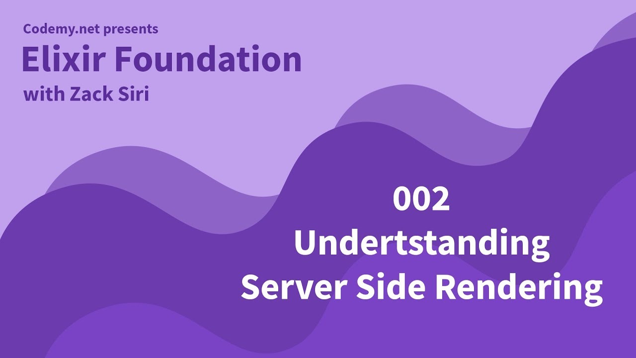 Elixir: Understanding Server Side Rendering - [002] - YouTube