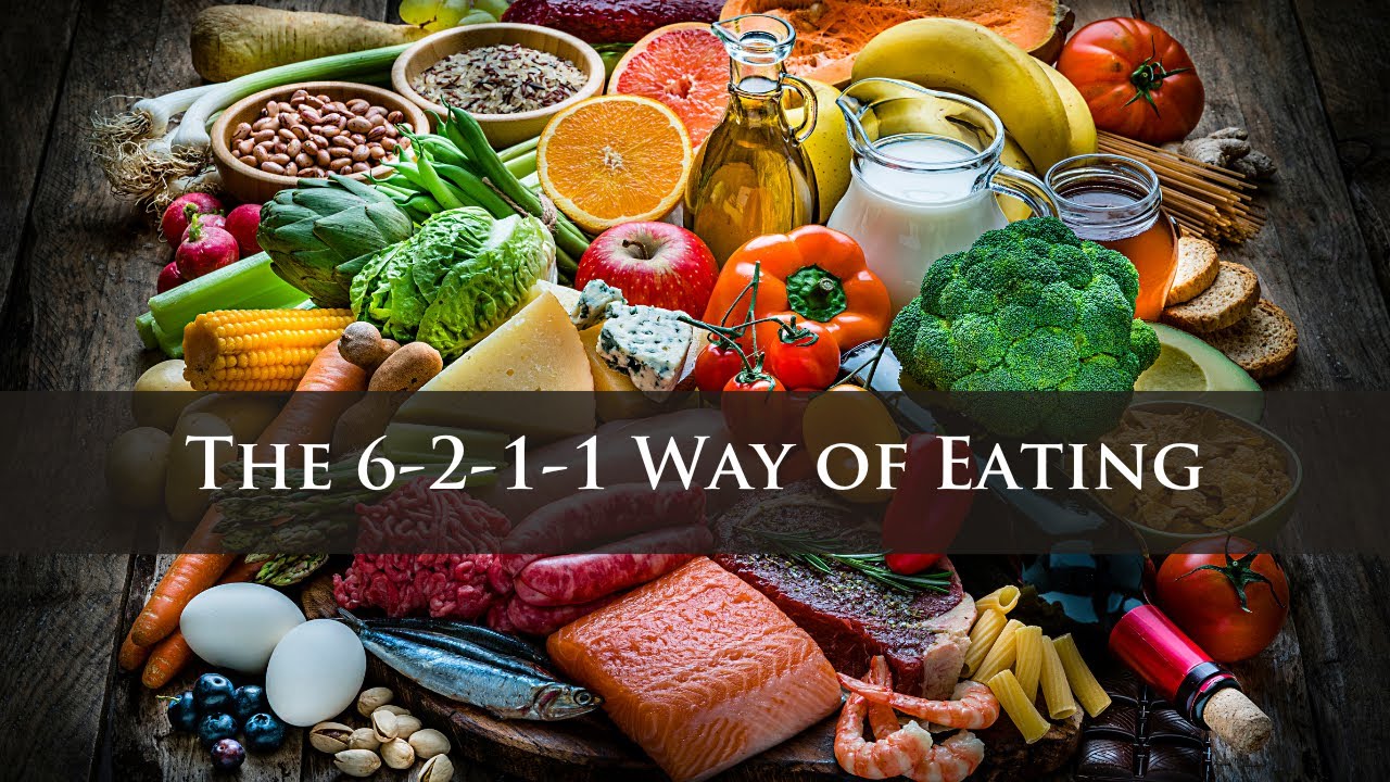 6 2 1 1 Way of Eating - YouTube