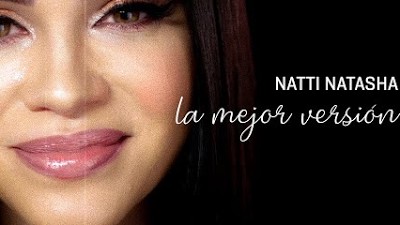 Natti Natasha - La Mejor Versión De Mi - YouTube Music