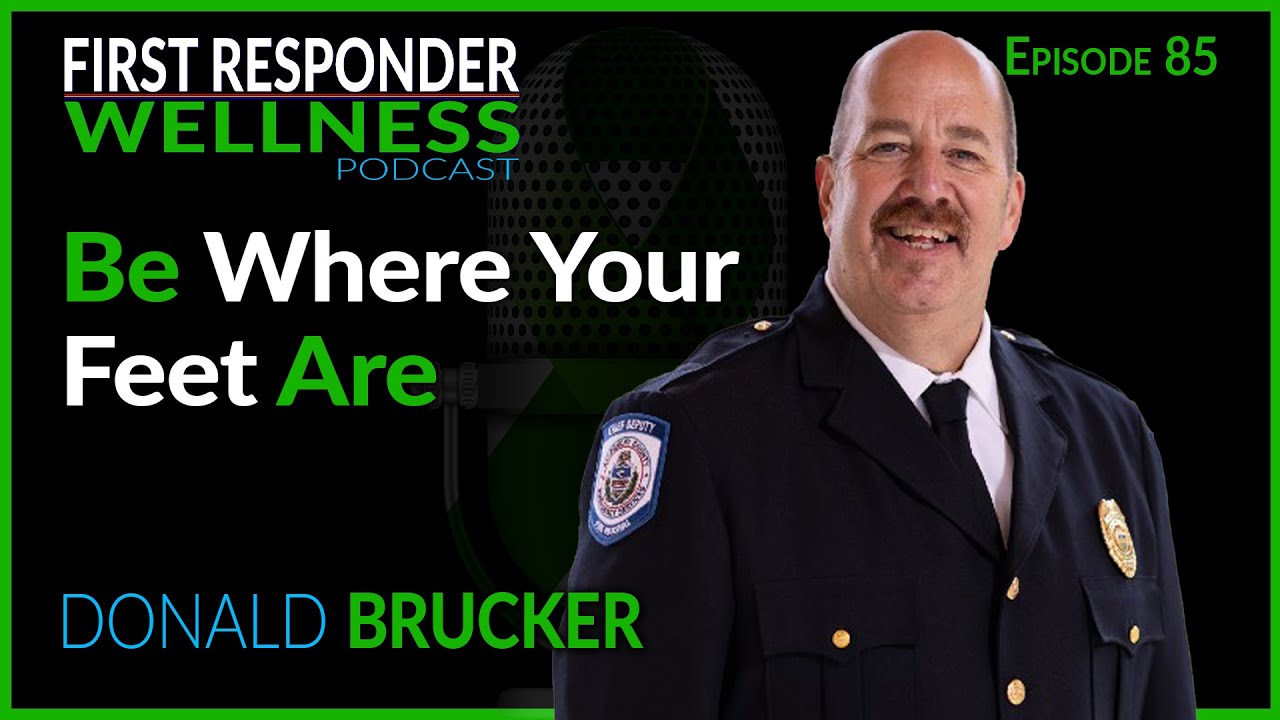 85 - Be Where Your Feet Are with Donald Brucker - YouTube