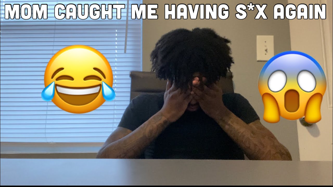 Mom Caught Me Having S X Again Story Time Youtube