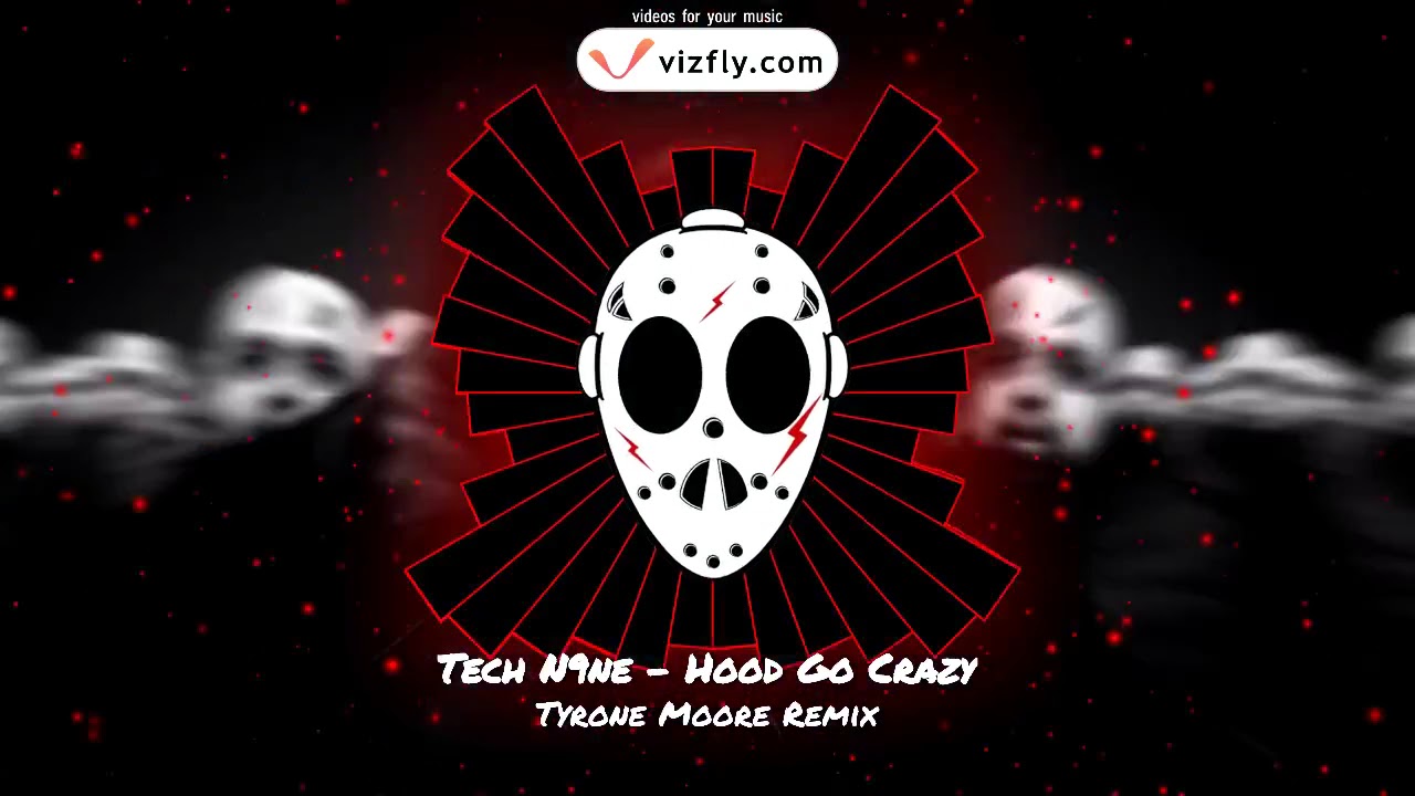 Tech N9ne - Hood Go Crazy (Tyrone Moore Remix) - YouTube