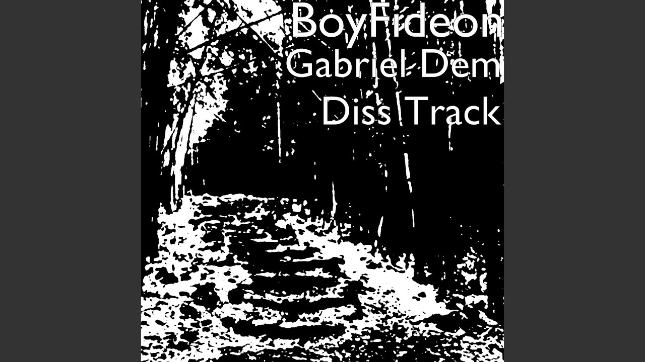 Gabriel Dem Diss Track - YouTube