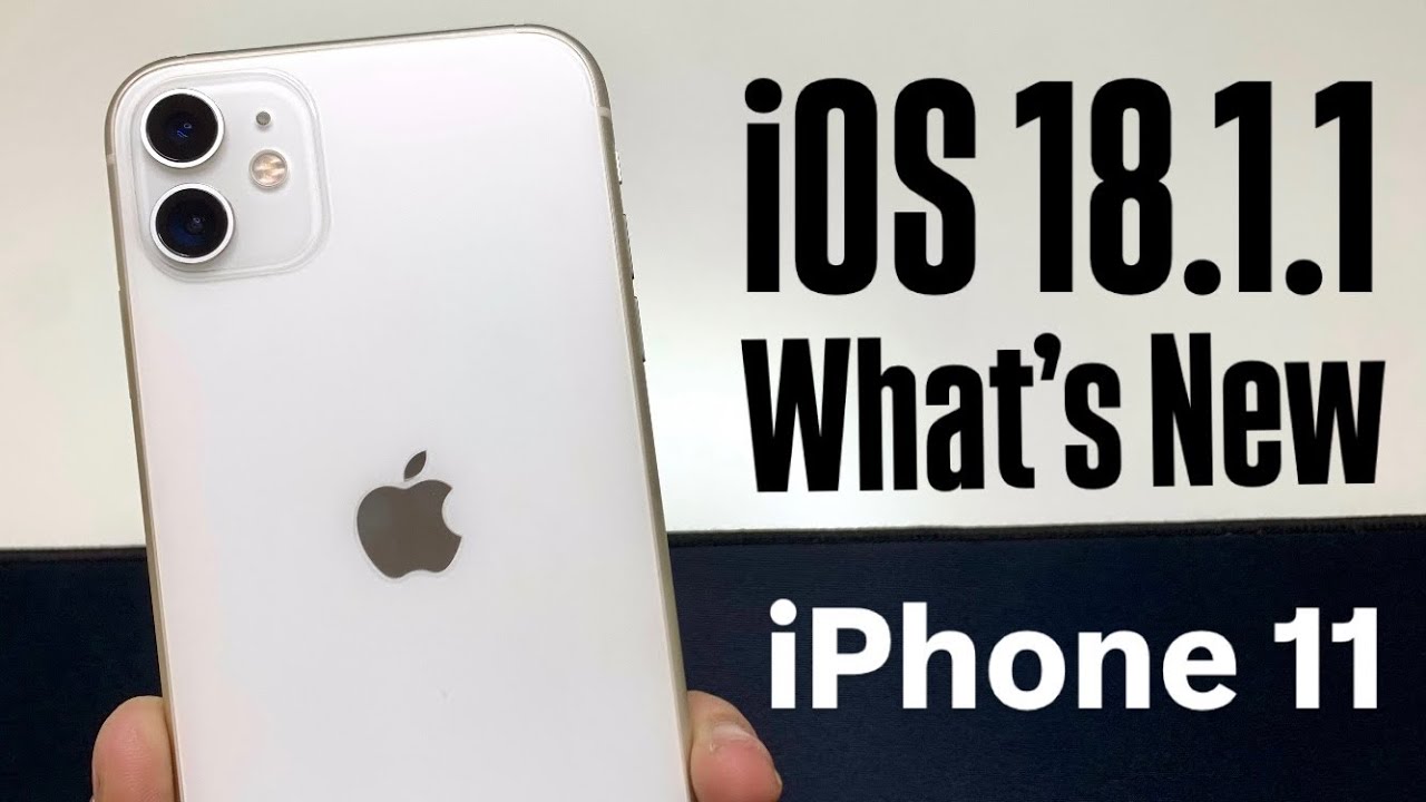 iPhone 11 New Update iOS 18.1.1 - Whats New iPhone 11 iOS 18.1.1 ...