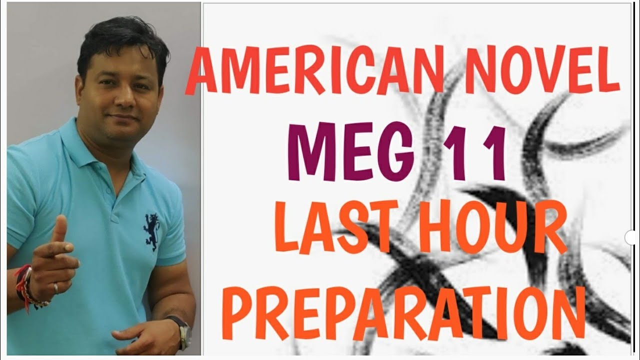 AMERICAN NOVEL MEG 11 IGNOU LAST HOUR QUESTIONS - YouTube