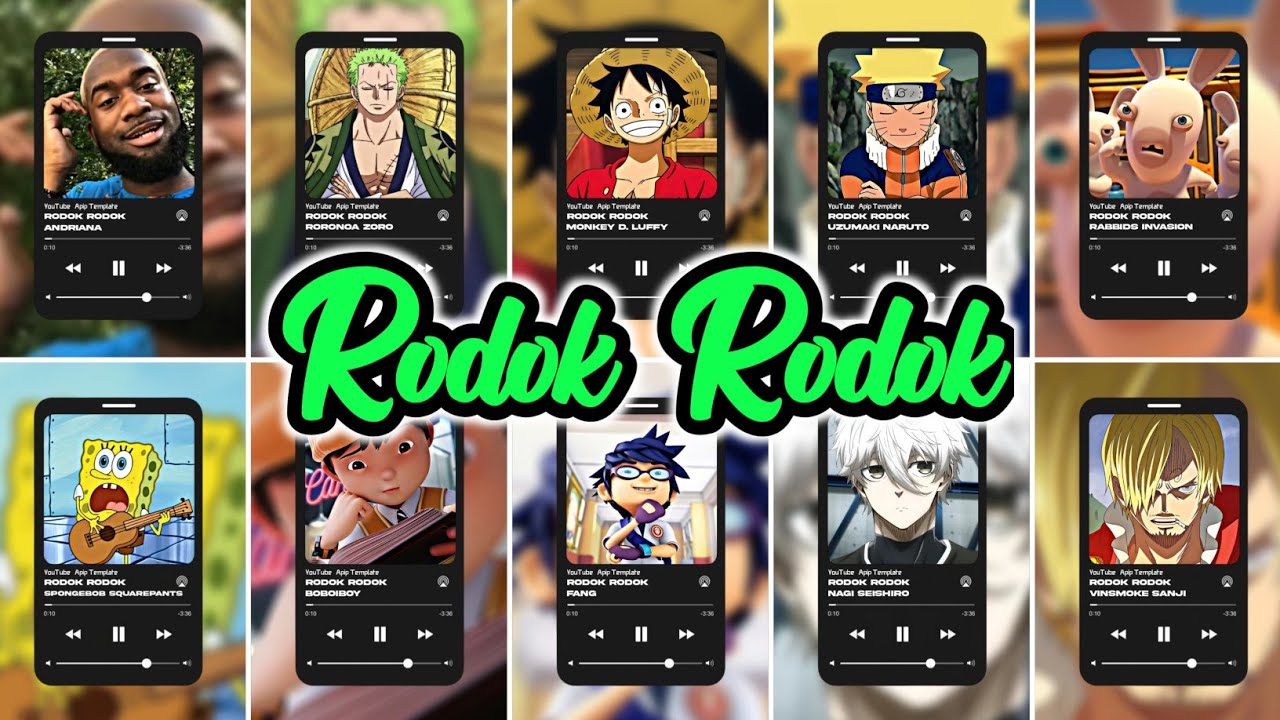 Dj Rodok Rodok Versi Andriana, Zoro, Luffy, Naruto, Rabbids, Spongebob ...