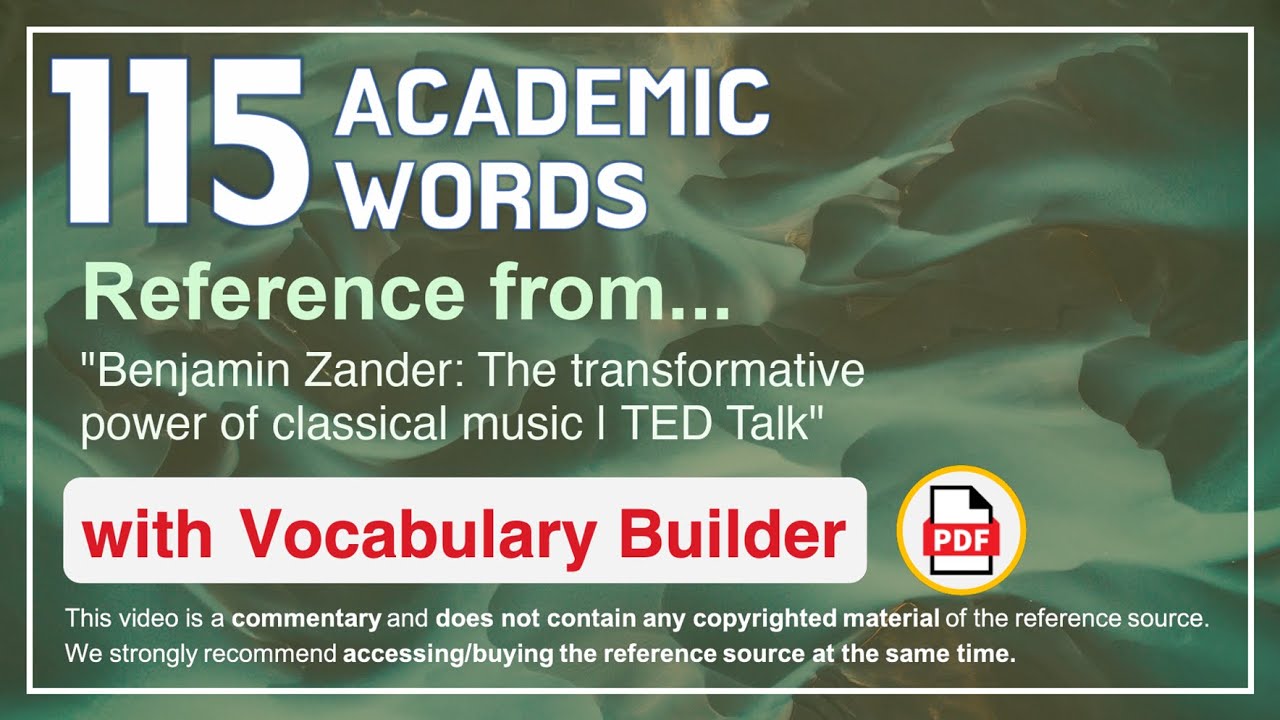 115 Academic Words Ref from "Benjamin Zander: The transformative power ...