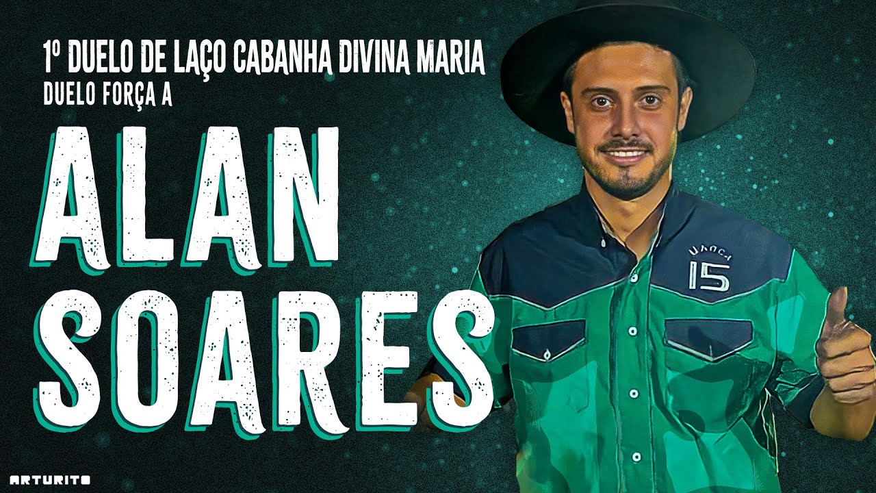 ALAN SOARES - DUELO FORÇA A - Cabanha Divina Maria - YouTube