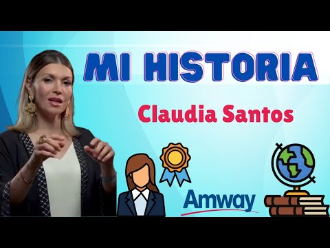 Mi Historia 💎 Claudia Santos Emprendedora Negocio Digital MLM Network Marketing AMWAY