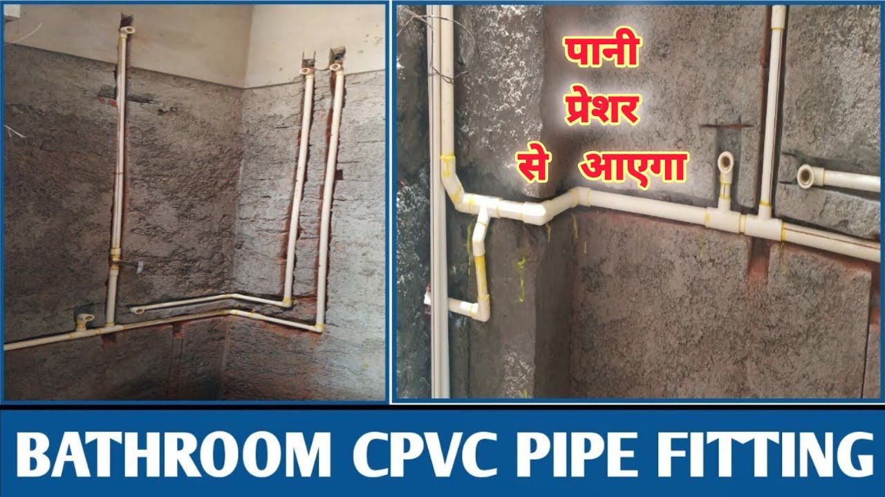 Bathroom & Toilet Plumbing Work | Cpvc Pipe Fitting | installation ...