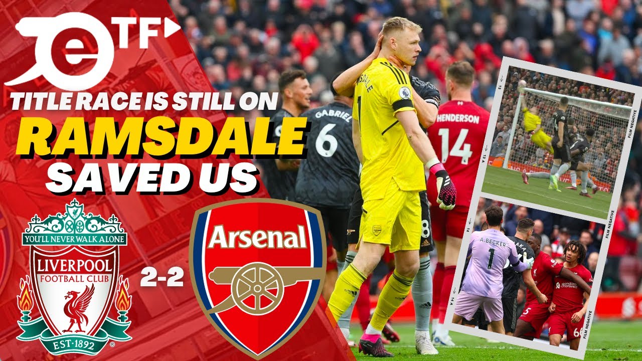 TITLE RACE IS STILL ON 🔥 LIVERPOOL 2-2 ARSENAL 🔴 RAMSDALE SAVED US ⭐ 6 ...