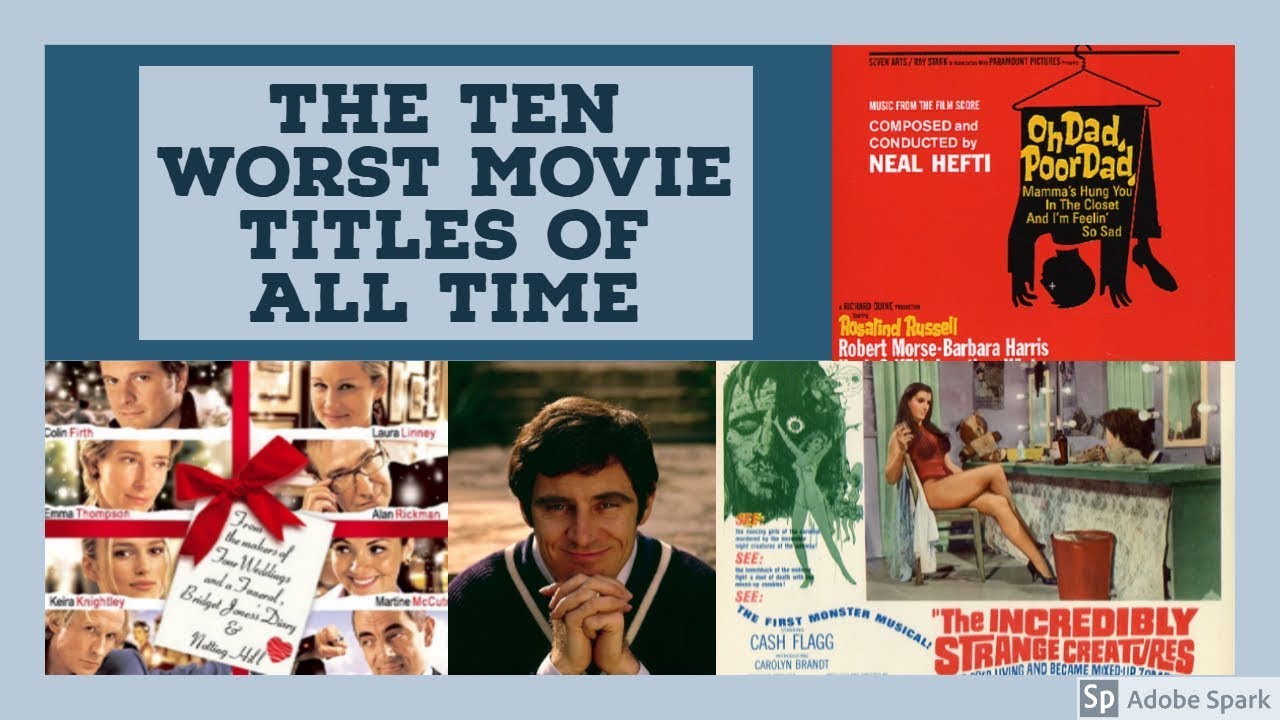 The 10 Worst Movie Titles Of All Time - YouTube