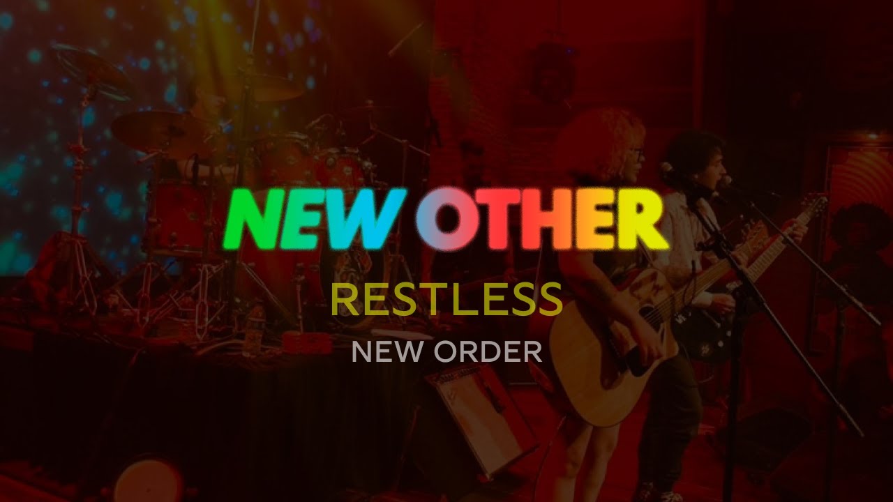 New Other - Restless (New Order) - YouTube