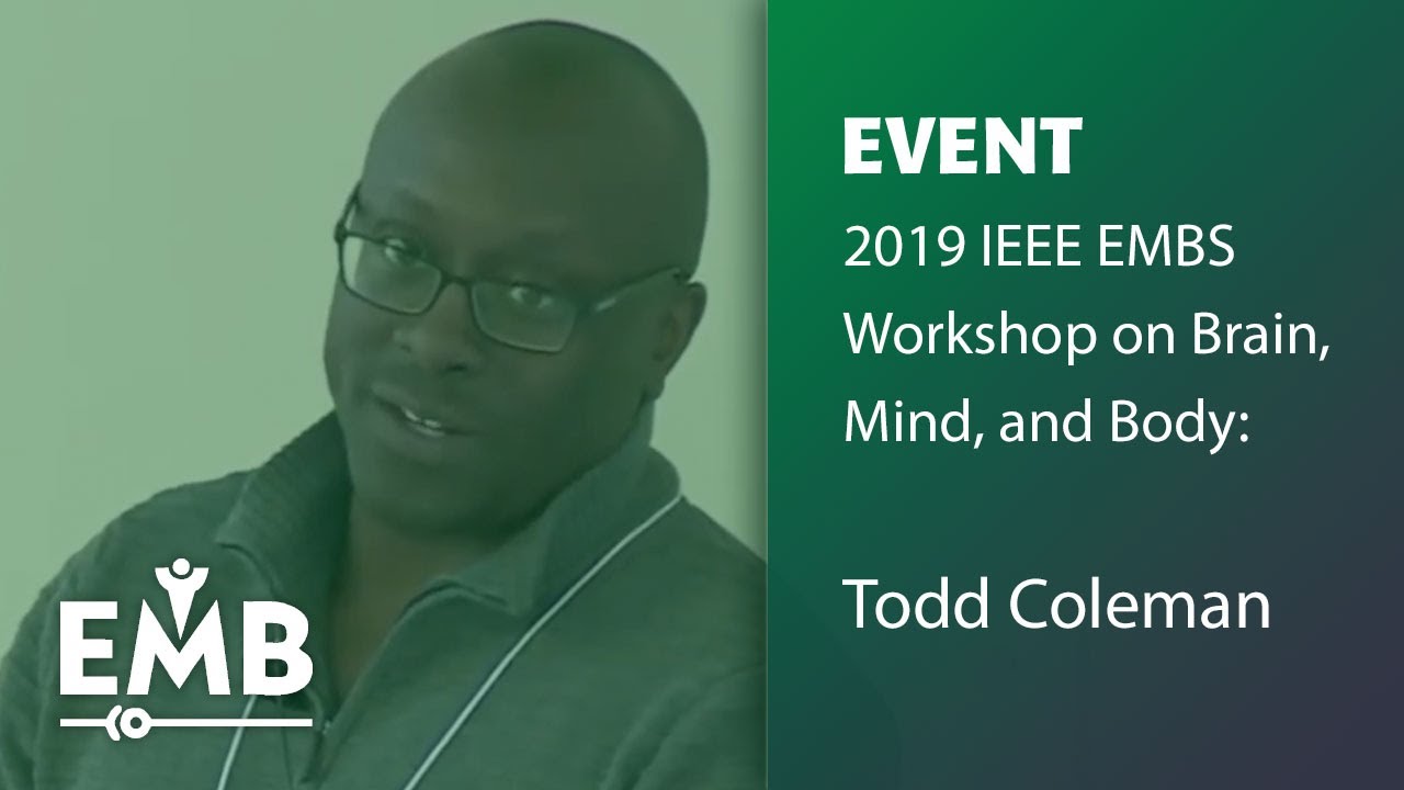 2019 IEEE EMBS Workshop - Todd Coleman on Enteric neural engineering ...