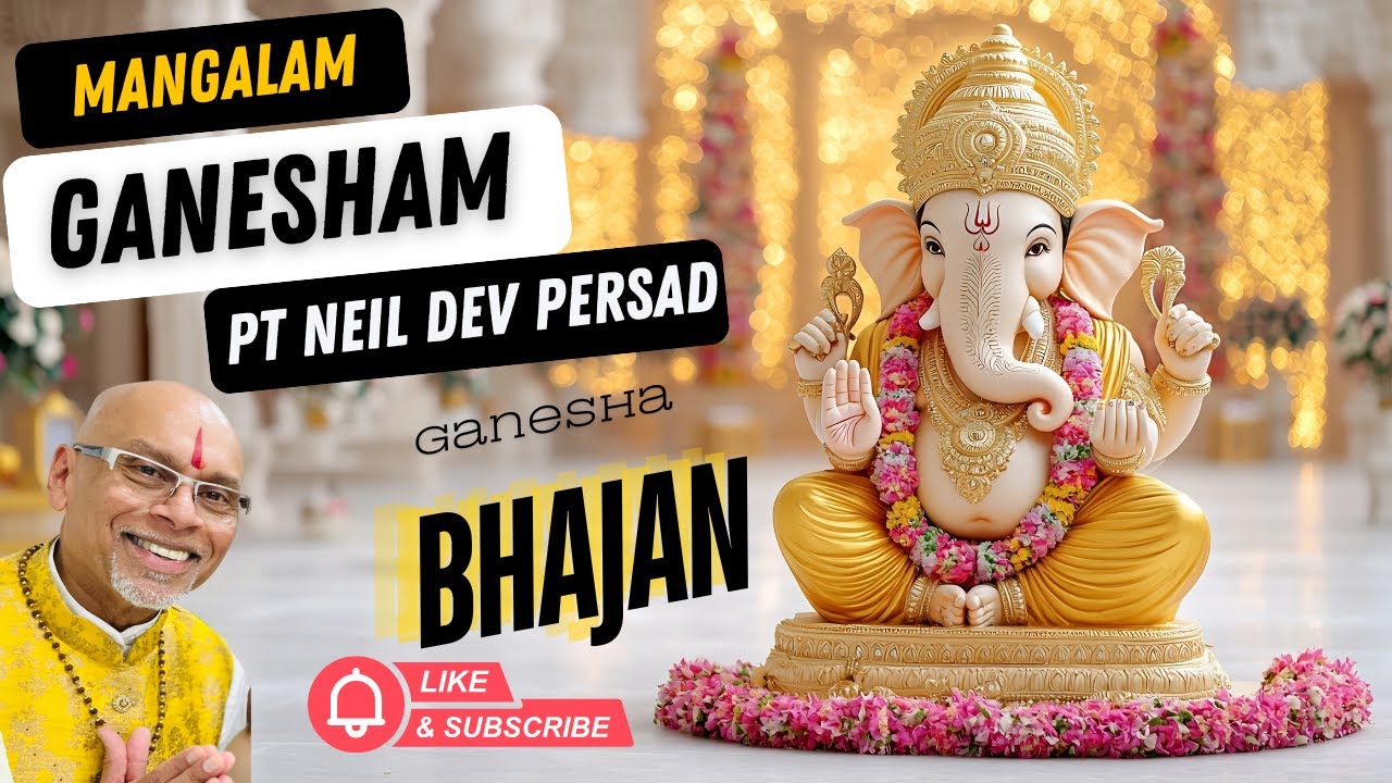 Mangalam Ganesham - Deva Ho Deva - Pt Neil Dev Persad - YouTube