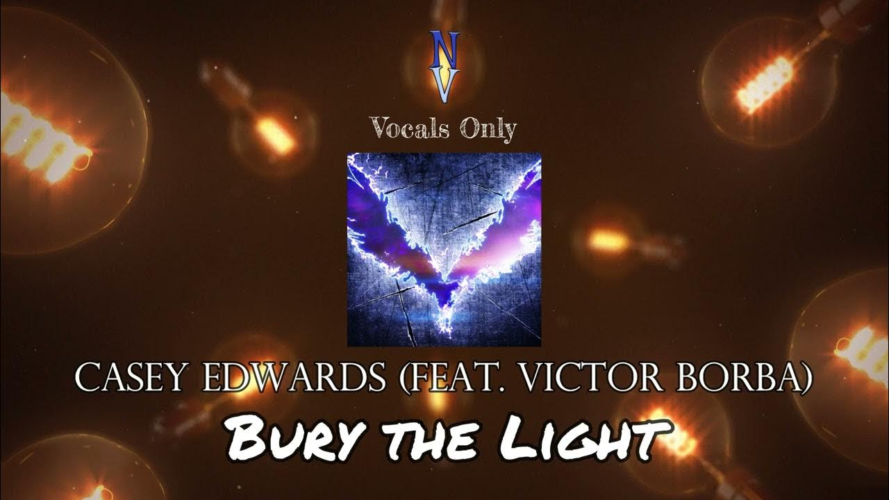 Bury the Light - Vocals Only (Acapella) | Casey Edwards feat. Victor Borba | Devil May Cry 5 ...