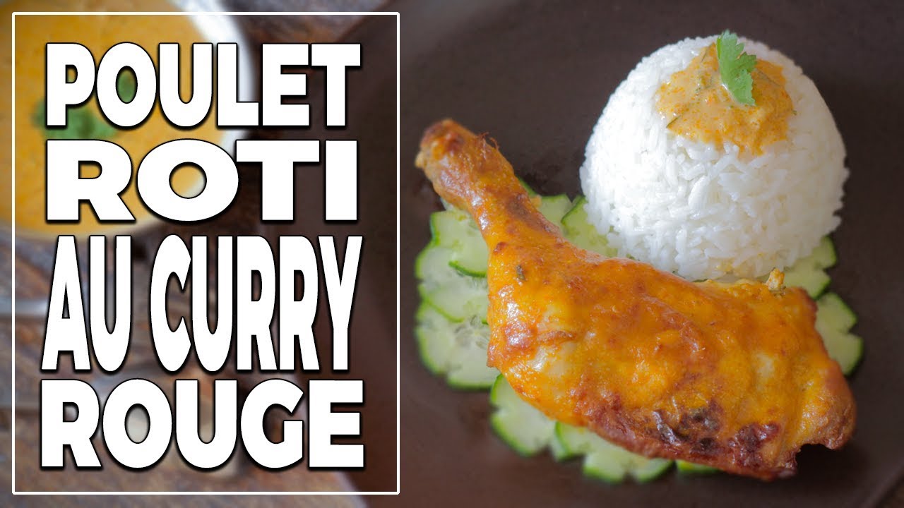 Poulet rôti au curry rouge - Le Riz Jaune - YouTube