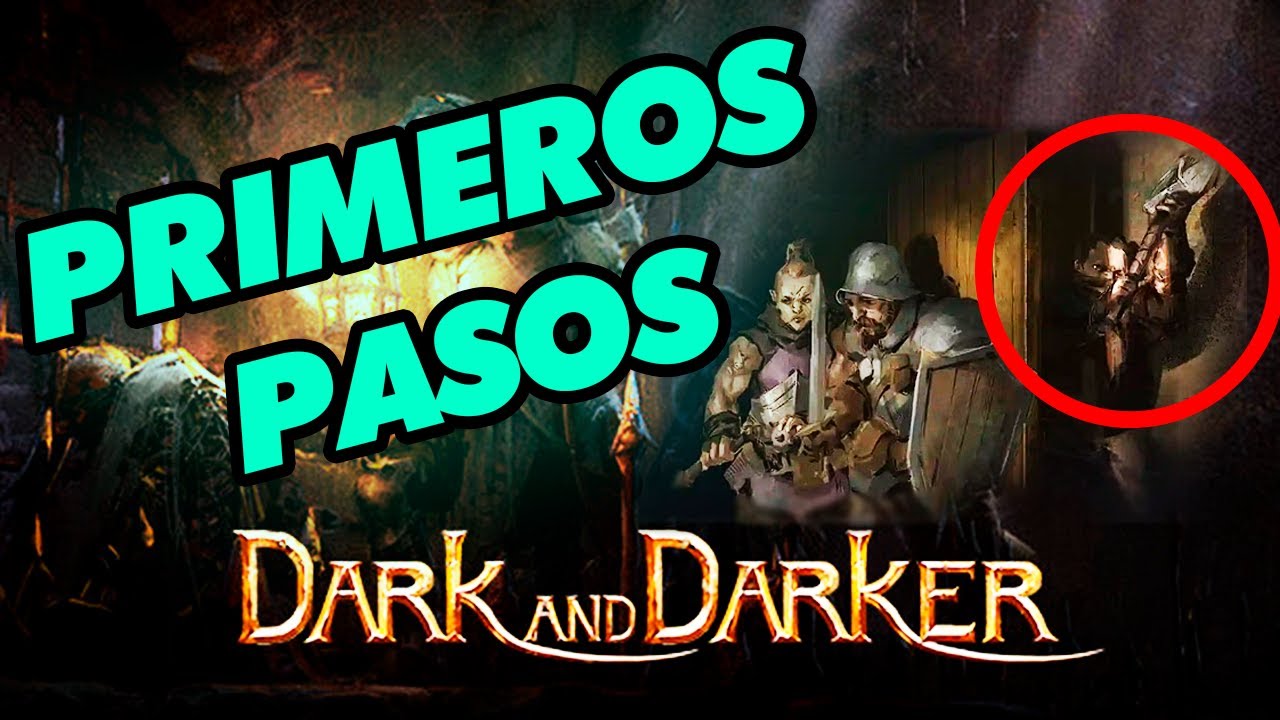 DARK & DARKER I Primeros pasos I guía para principiantes - YouTube