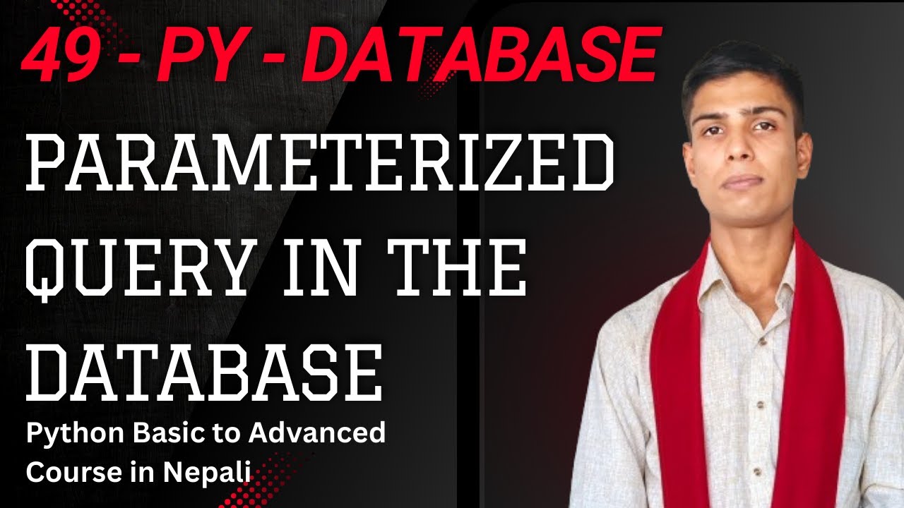 49 Database Management Parameterized Query Python Basic To 2624