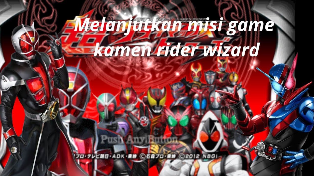 MELANJUTKAN MISI GAME KAMEN RIDER: CLIMAKS HEROES #PART5 - YouTube