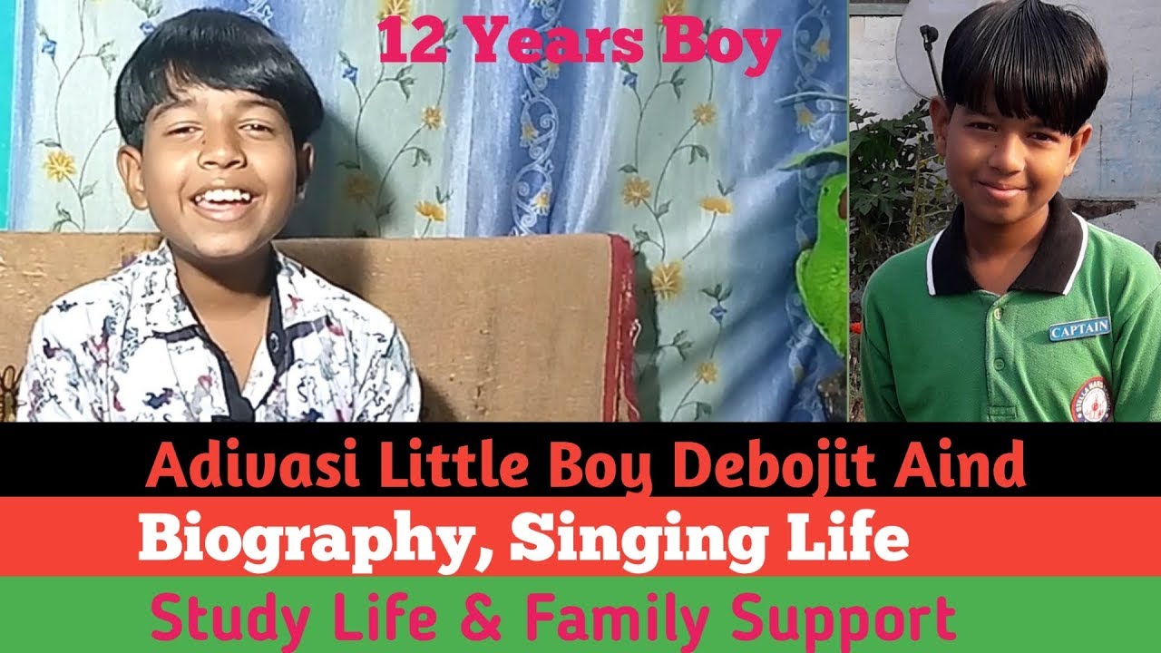 Adivasi Little Boy Debojit Aind Biography || Debojit Aind Adivasi ...