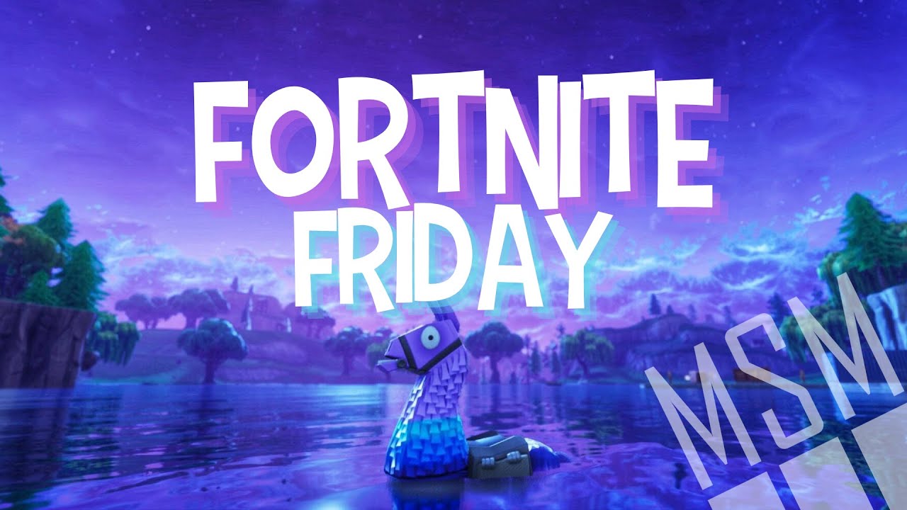 Fortnite Friday - YouTube