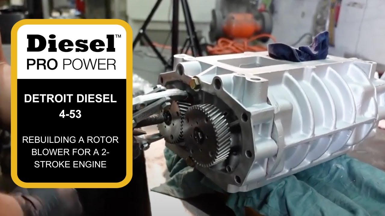 Rebuilding A Rotor Blower For A Detroit Diesel 2-Stroke 4-53 Engine ...