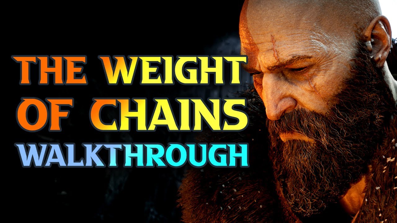 The Weight Of Chains Walkthrough - God Of War Ragnorok - YouTube