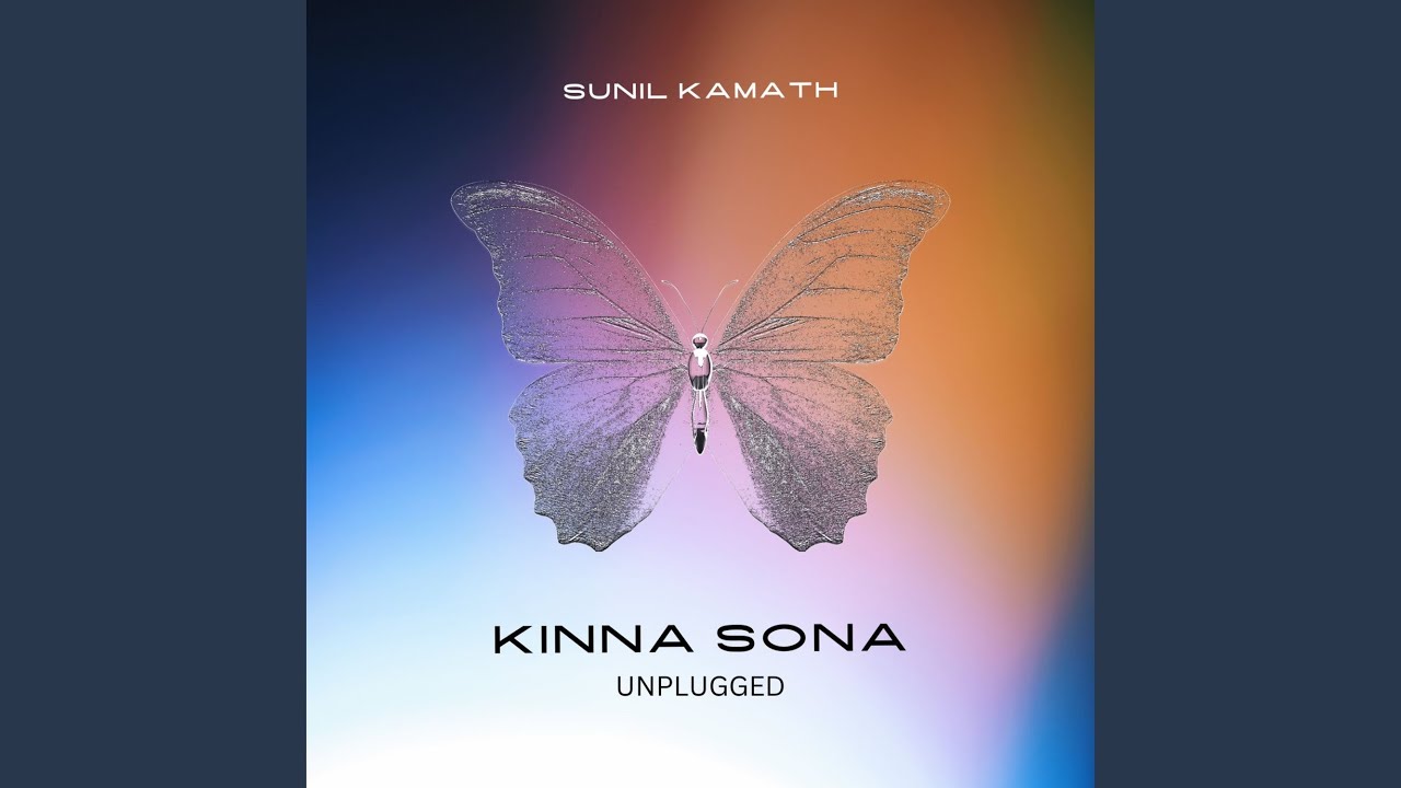 Kinna Sona (Unplugged) - YouTube Music