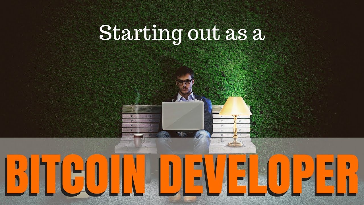 Where to start as a Bitcoin Developer? - YouTube