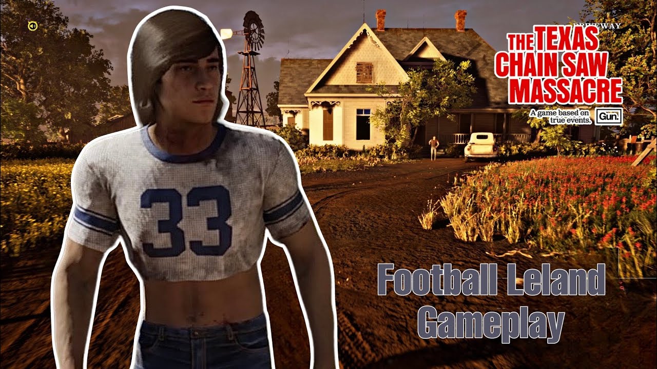 Football Leland Gameplay Texas Chainsaw Massacre🖤 (No Commentary) - YouTube