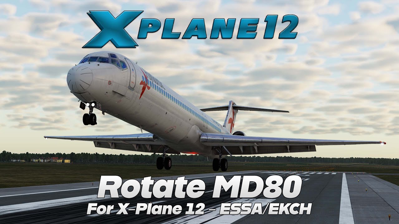 #xplane12 | Rotate MD80 | ESSA-EKCH | Live Stream - YouTube