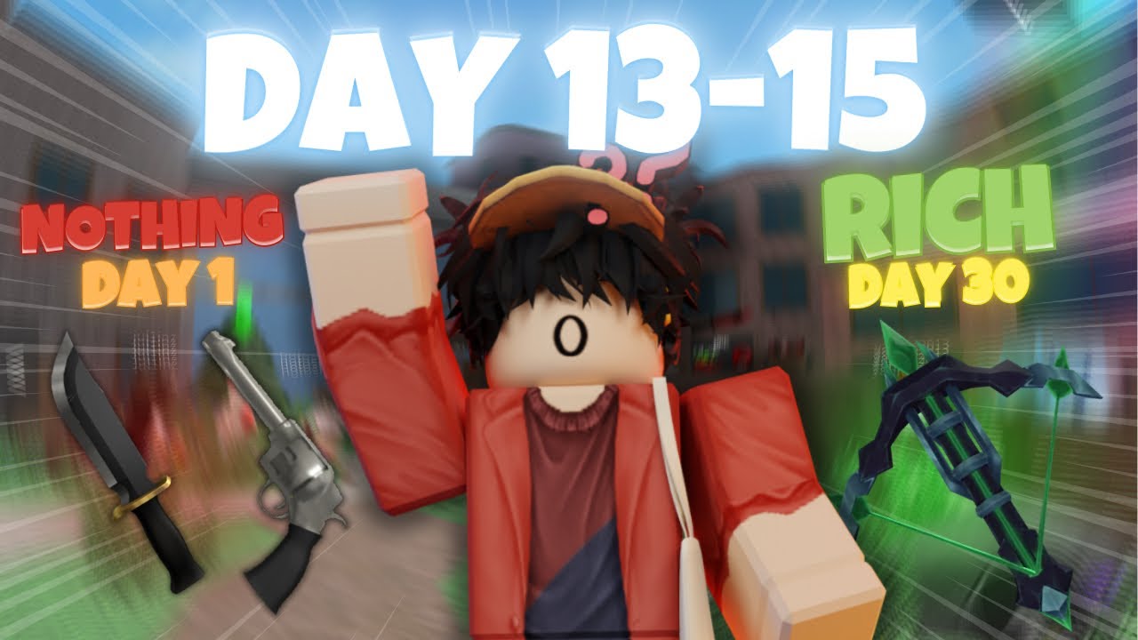 Murder Mystery 2 From Nothing to Rich! Day 13-15! MM2 Poor to Rich ...