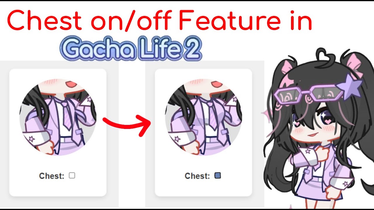 Gacha Life 2: Chest on/off button - YouTube