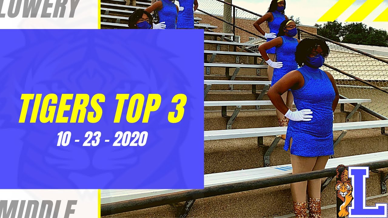 TIGERS TOP 3 (10-23-20) Lowery Middle School - YouTube