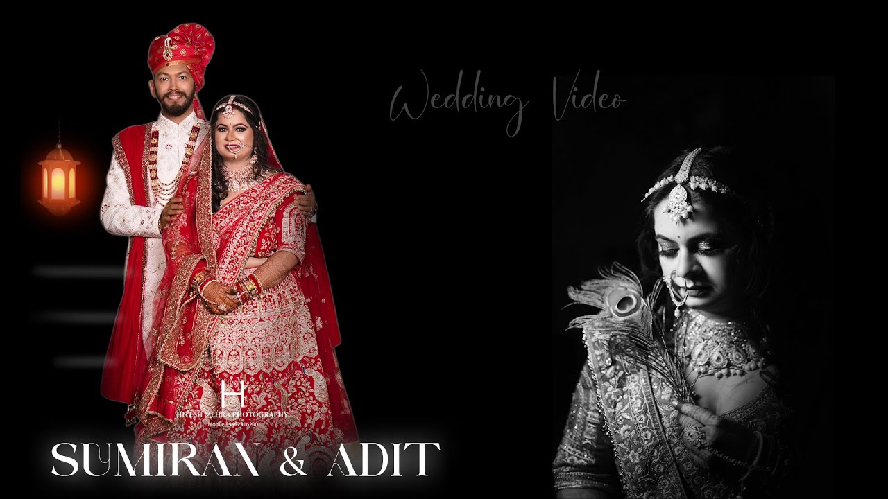 WEDDING FILM 2023 | SUMIRAN & ADIT | HITESH MEHRA PHOTOGRAPHY | KOTA ...