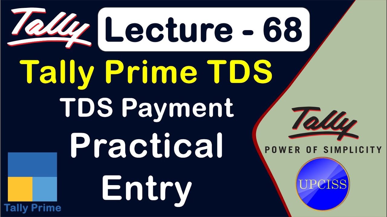 Tds Practical Entry In Tally Prime As A Tds Deductee Lecture 68 Youtube