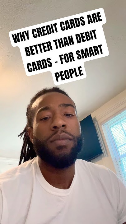 WHY CREDIT CARDS ARE BETTER THAN DEBIT CARDS #credittips #smartmoneymoves #financialliteracy # ...