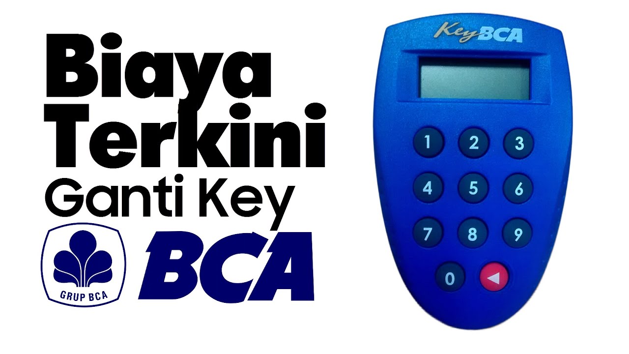 Biaya Terkini Ganti Token (Key) BCA di Bank Terdekat - YouTube